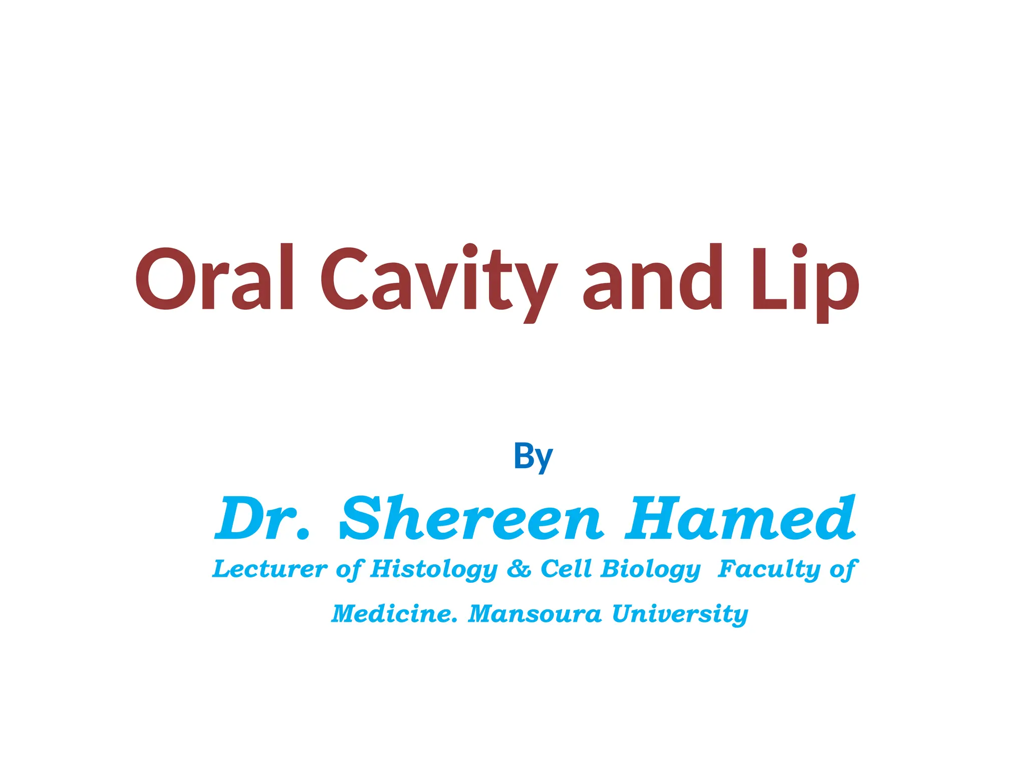 The histological structure of the oral cavity | PPTX