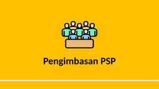 1 Orientasi Pelatihan Pengimbasan PSP Angkatan 1.pptx
