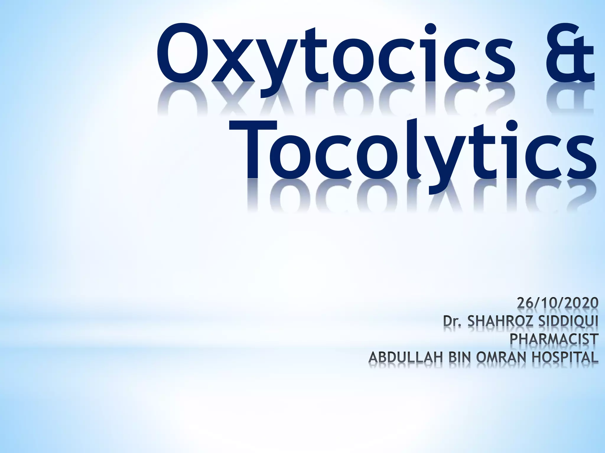 oxytocics & tocolytics | PPTX