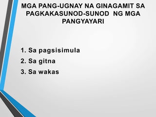 Pagsunod-sunod ng pangyayari | PPTX