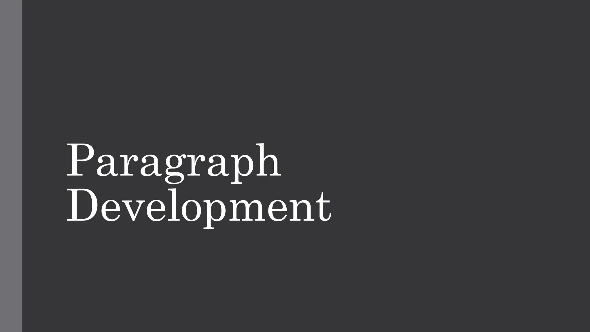 Reading and Writing Skills - Paragraph Development.pptx