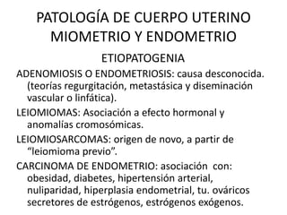 Patología de cuerpo uterino. | PPTX