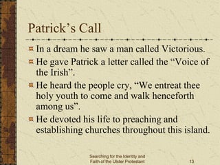 PATRICK; The Dawn of Irish Christianity | PDF