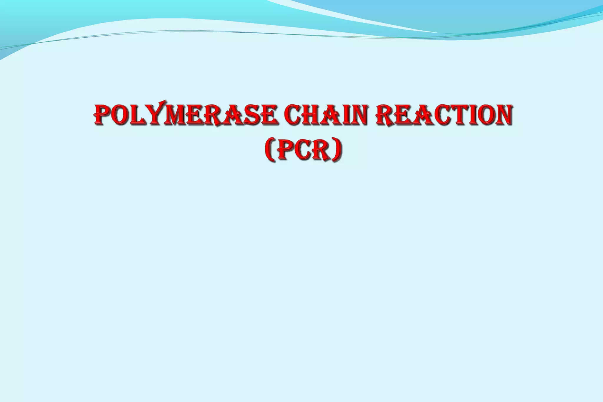 Polymerase Chain Reaction Pcr Ppt