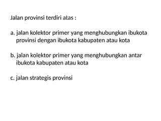Pembagian Jalan, Jenis-Jenis Jalan dan Fungsi Jalan | PPTX