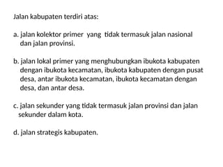 Pembagian Jalan, Jenis-Jenis Jalan dan Fungsi Jalan | PPTX