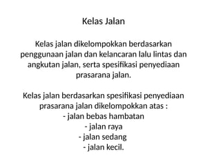 Pembagian Jalan, Jenis-Jenis Jalan dan Fungsi Jalan | PPTX