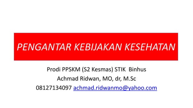 1) Pengantar_Kebijakan Kes_2021.pptx