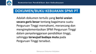 1 Pengantar Menyusun Dokumen Kebijakan SPMI 2020 bimtek.pptx