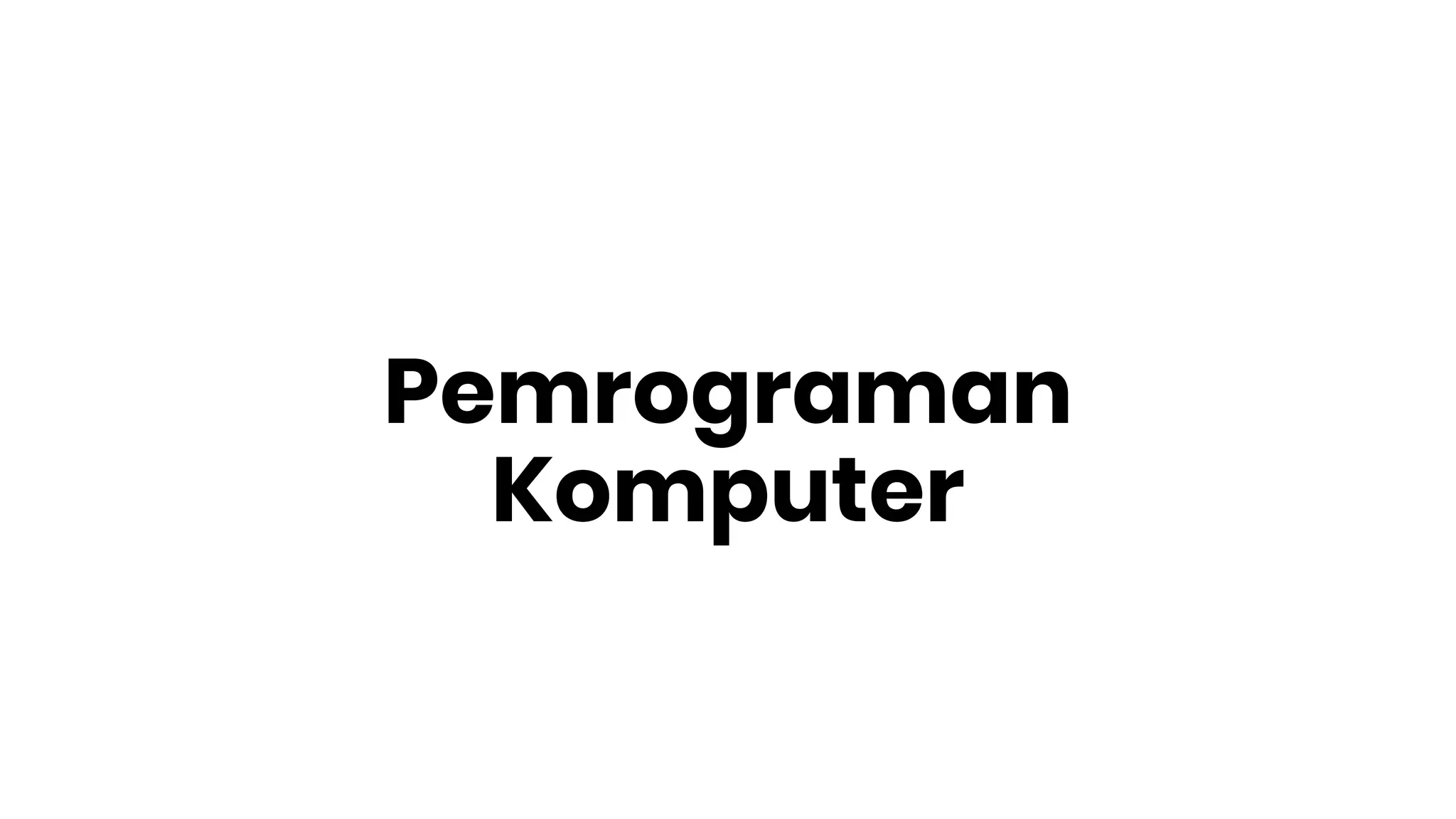 1 Pengenalan - Pemrograman Komputer.pdf