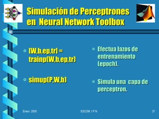 Redes Neuronales Monocapa con Conexiones en Cascada PERCEPTRON | PPT