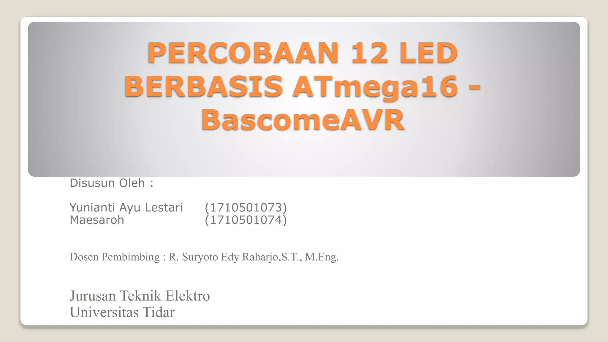 Percobaan 12 led berbasis ATMega16 - BascomeAVR | PPTX