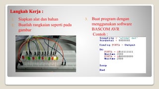 Percobaan 12 led berbasis ATMega16 - BascomeAVR | PPT