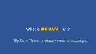 The Advantages and Disadvantages of Big Data | PDF