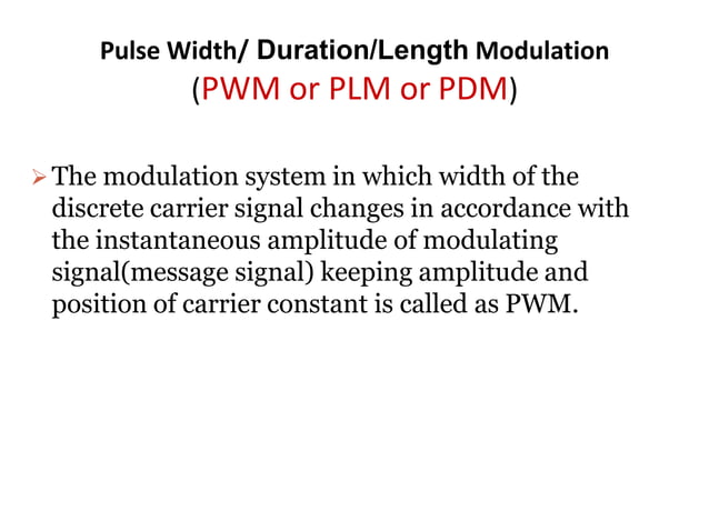 Pulse modulation, Pulse Amplitude (PAM), Pulse Width (PWM/PLM/PDM ...