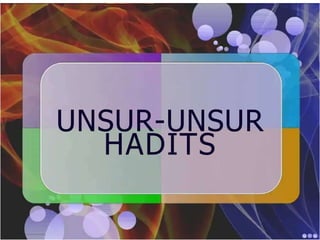 1PP Alqur'an Hadits - UNSUR UNSUR HADITS BAB 9.pptx