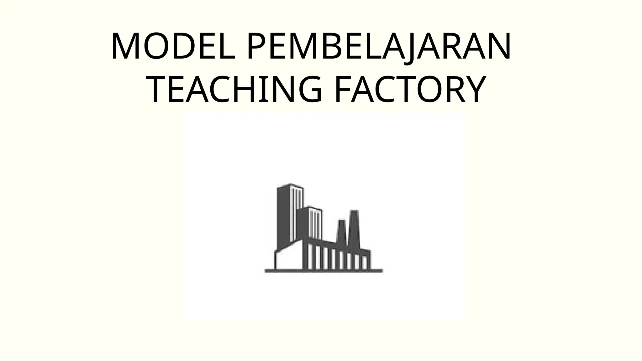 PPT konsep Teaching Factory Sekolah kejuruan | PPTX