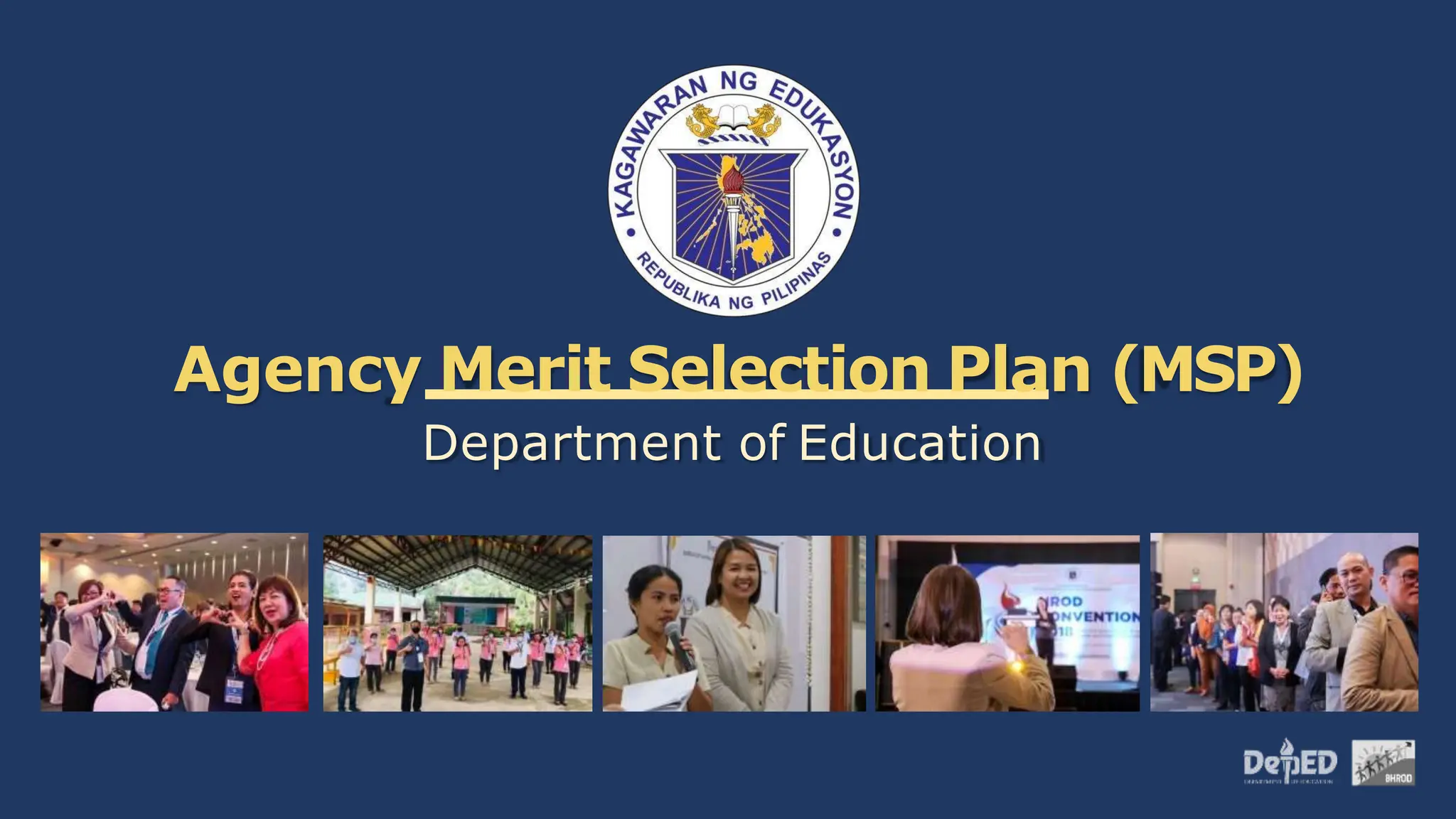 1_PPT Presentation - DepEd HR Strategic Framework, Agency MSP Roadmap, and DepEd MSP.pptx