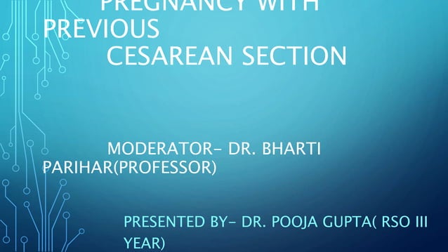 Pregnancy with previous cesarean section | PPTX | Pregnancy | Reproductive Health