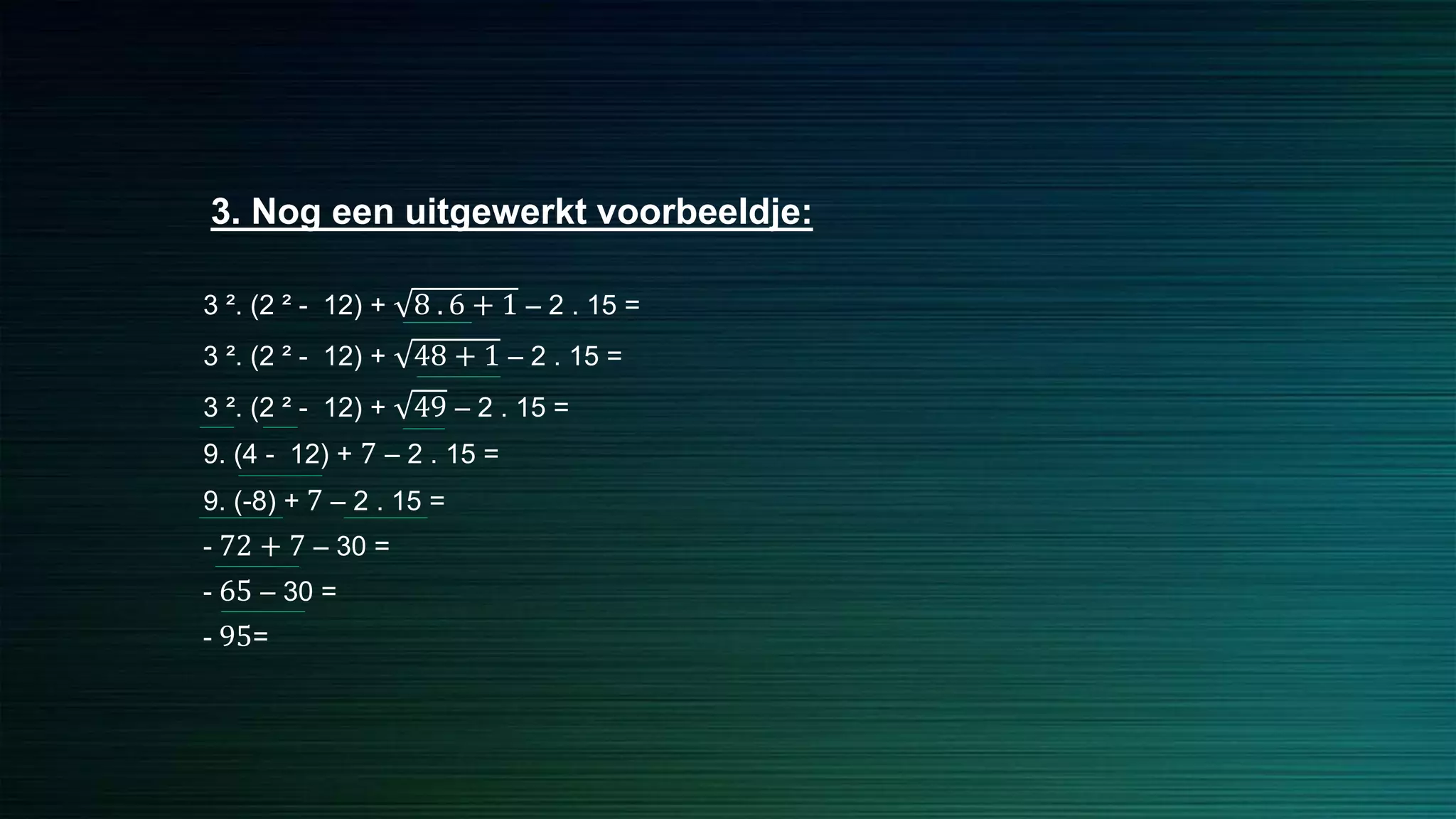 1 presentatie volgorde van bewerkingen theorie en uitgewerkte ...