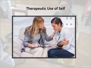 THerapeutic skills in Occupational Therapy | PPTX