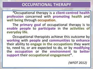 THerapeutic skills in Occupational Therapy | PPTX