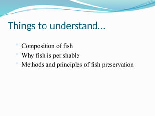 Basic principles behind fish preservationfish preservation.pptx