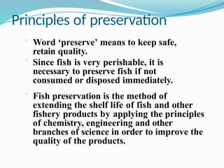Basic principles behind fish preservationfish preservation.pptx