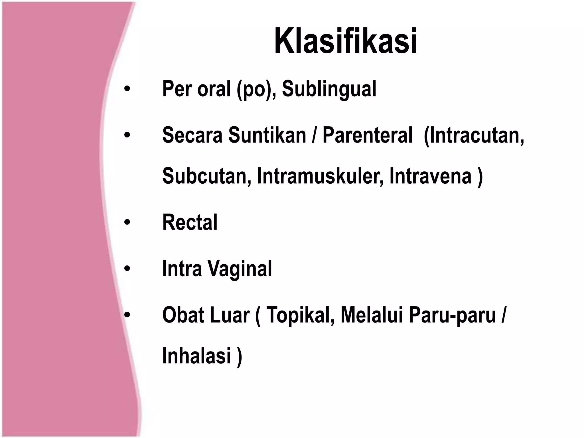 prinsip dan teknik pemberian obat oral, sublingual, ic, sc dan im | PPTX