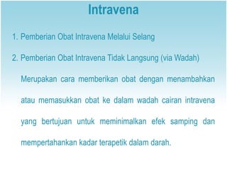 prinsip dan teknik pemberian obat oral, sublingual, ic, sc dan im | PPTX