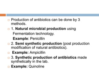 Production of-antibiotic ppt | PPTX