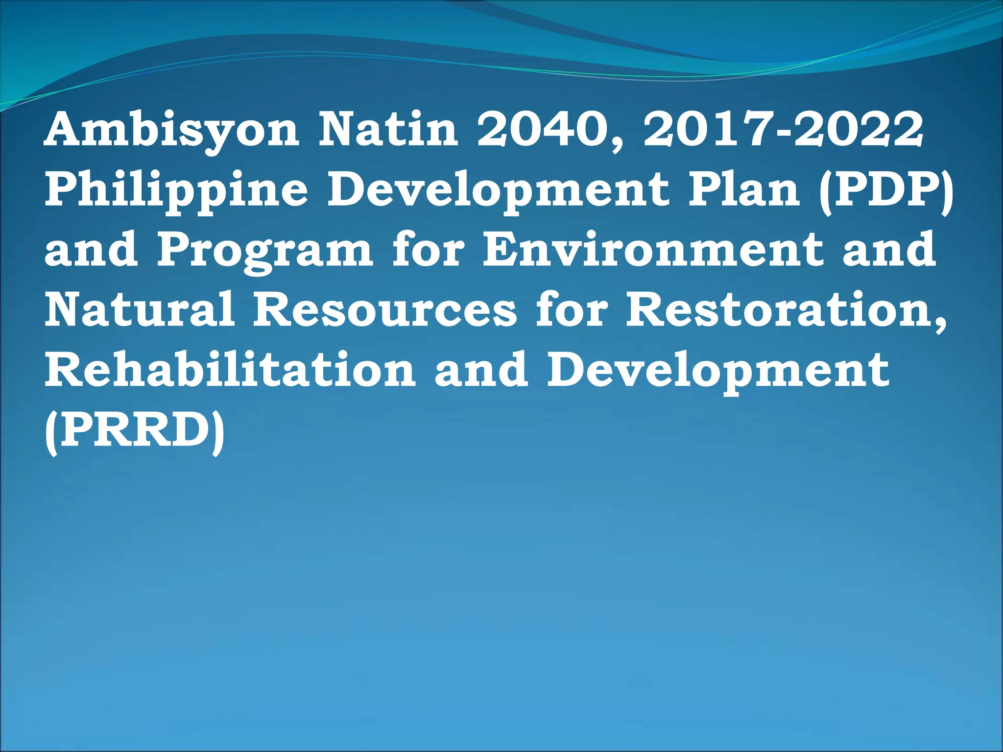 programs and objectives included ambisyon natin | PPT