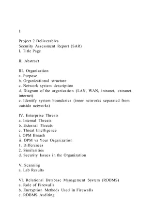 1Project 2 DeliverablesSecurity Assessment Report (SAR)I. | DOCX ...
