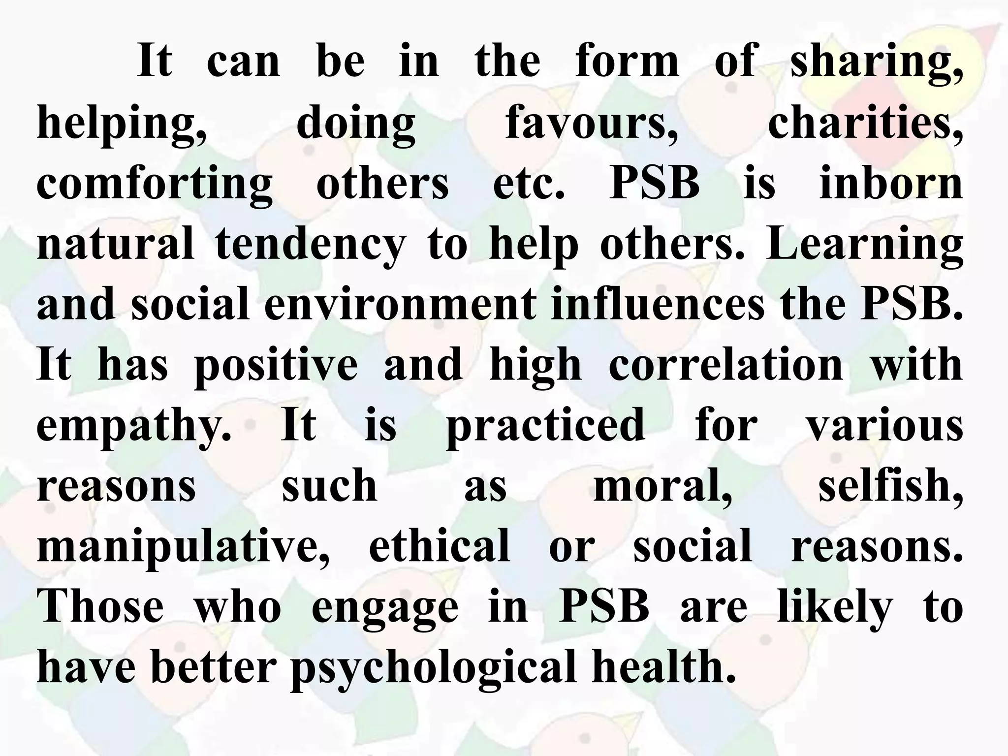 prosocial behaviour meaning nature and characteristics | PPT