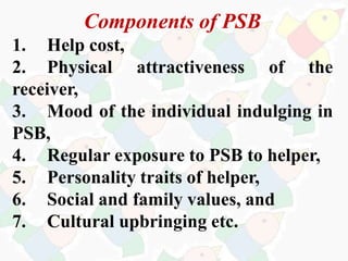 prosocial behaviour meaning nature and characteristics | PPTX