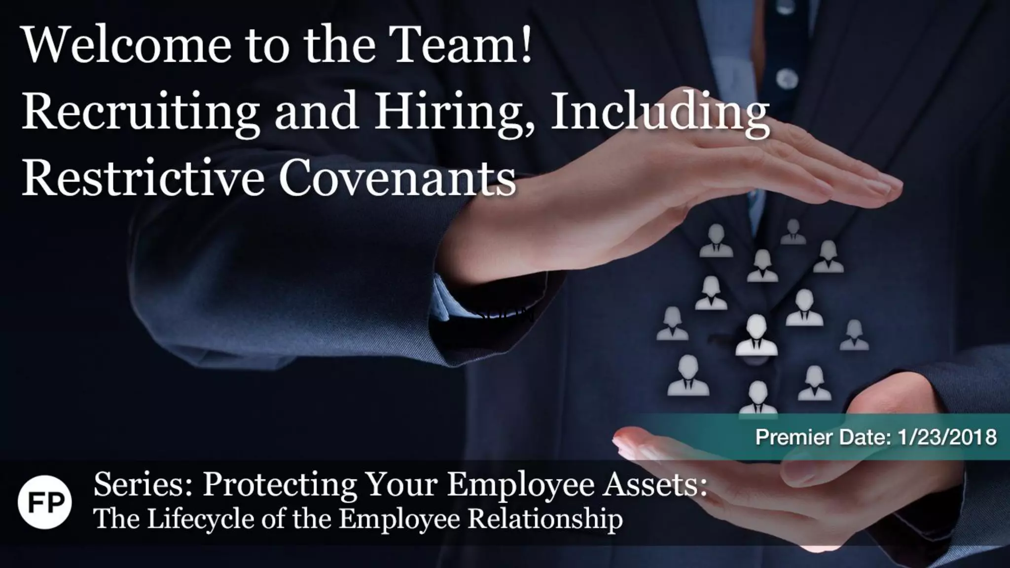 Welcome to the Team! Recruiting and Hiring, Including Restrictive ...