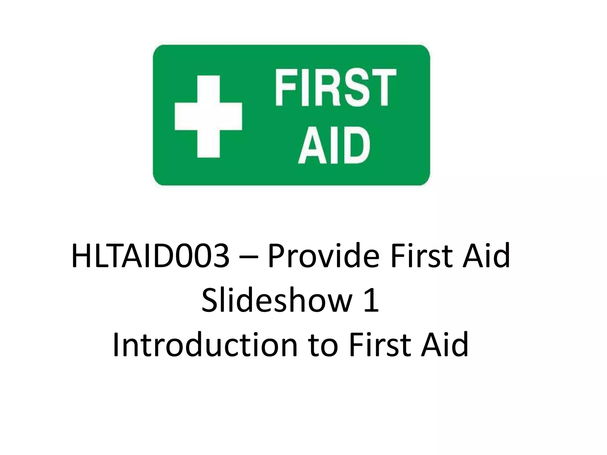 1 provide first aid introduction to first aid | PPTX