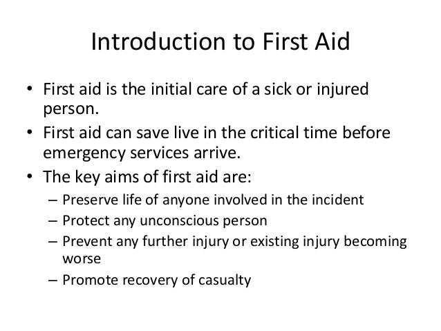1 provide first aid introduction to first aid