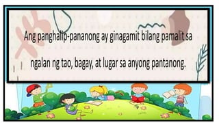 Filipino Panaklaw at Pananong Powerpoint.pptx