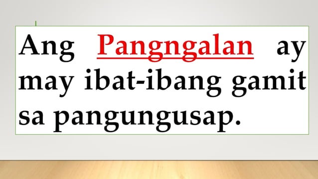 GAMIT NG PANGALAN.pptx sa pangungusap at kung ano ang kahalagahan nito ...