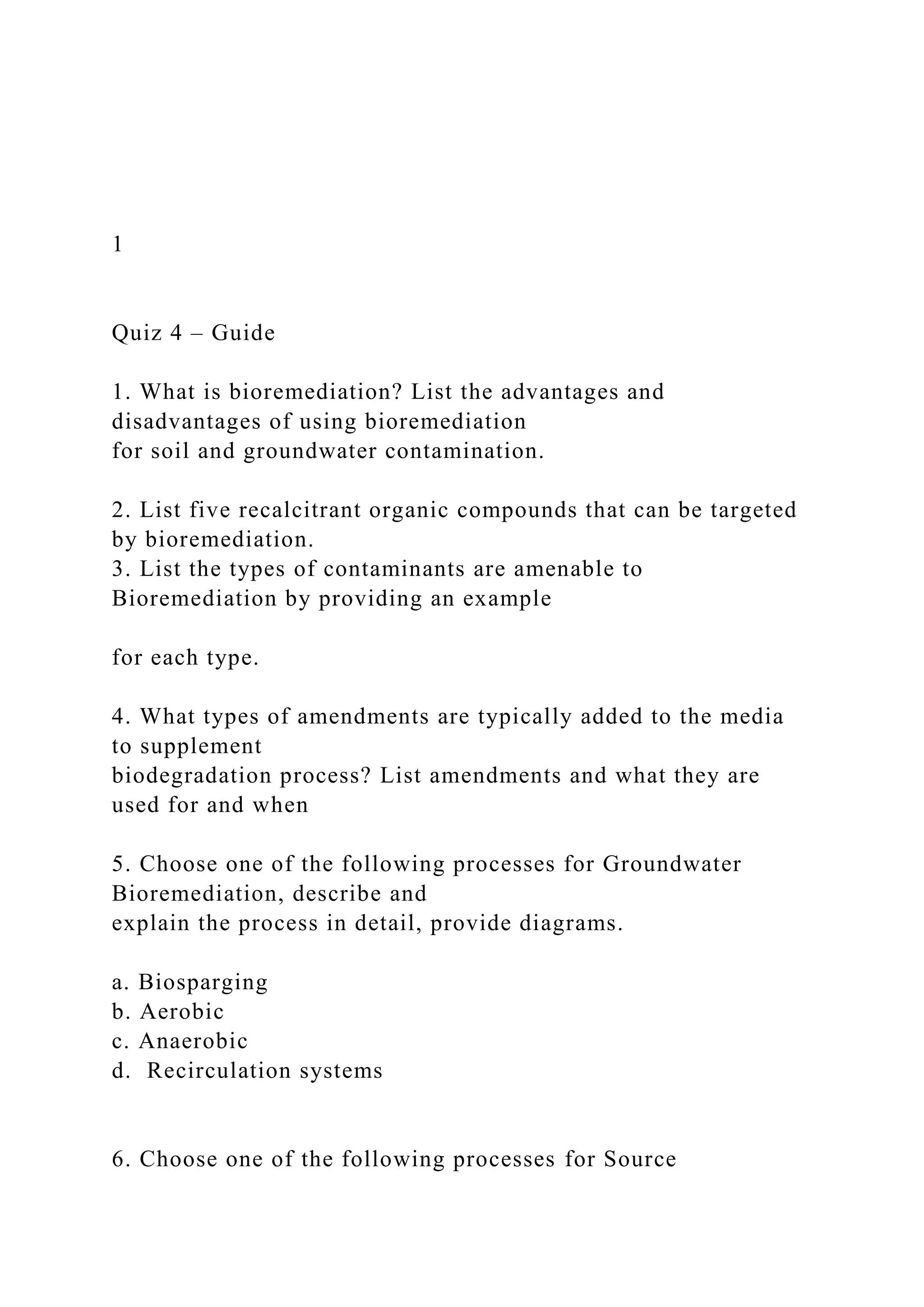 1 Quiz 4 – Guide 1. What is bioremediation List the.docx