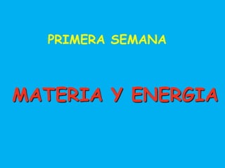 Materia y Energìa | PPTX