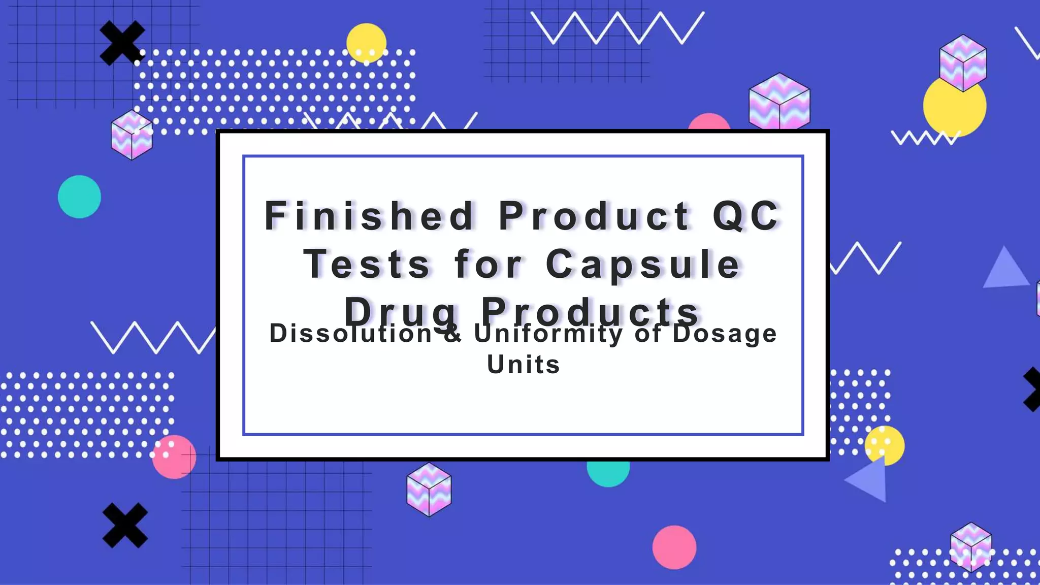 Qc test for Capsule.pptx