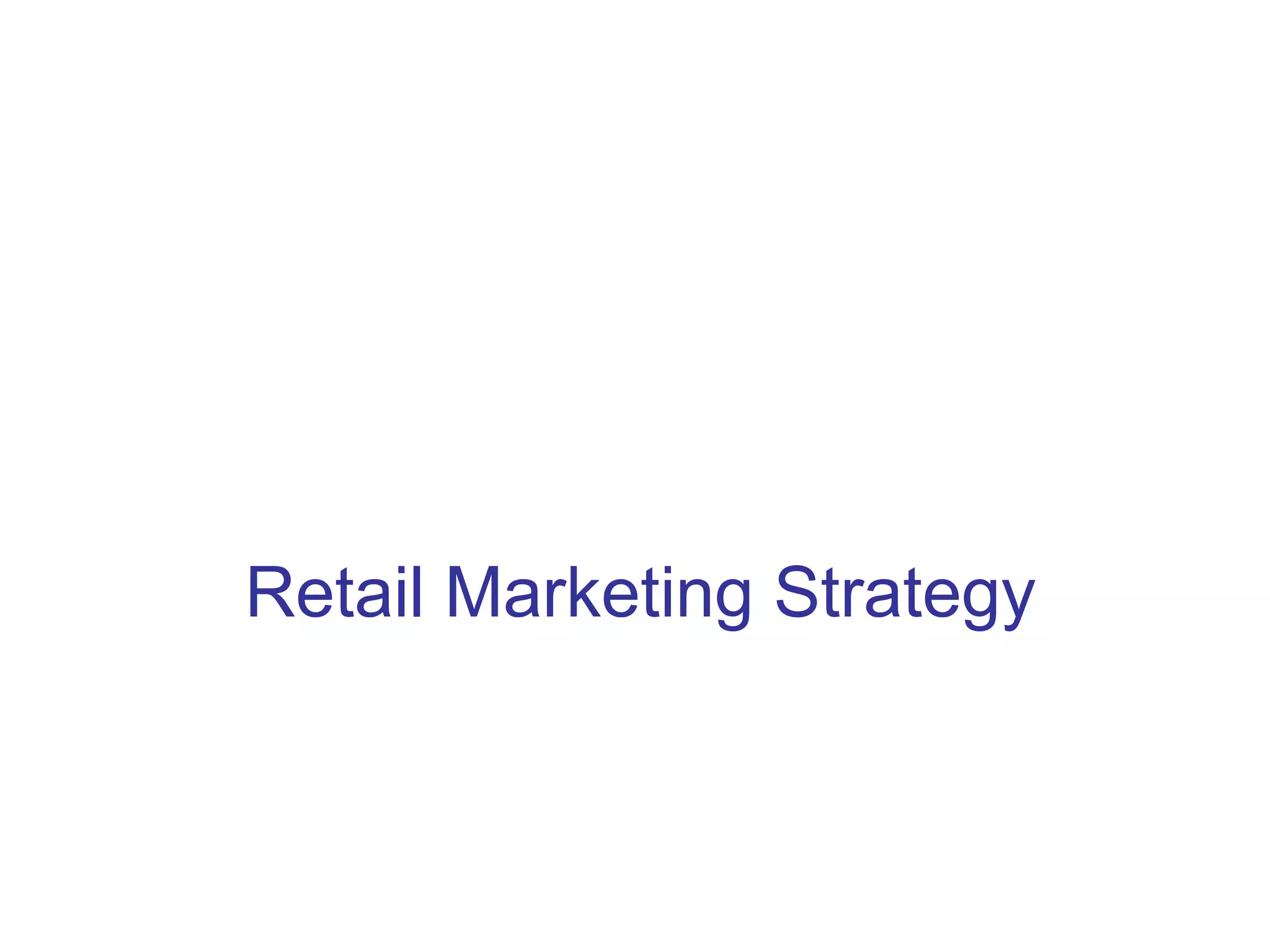 Retail marketing strategy | PPT