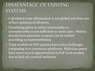 SORT Self Organizing trust model for peer to peer system | PPTX