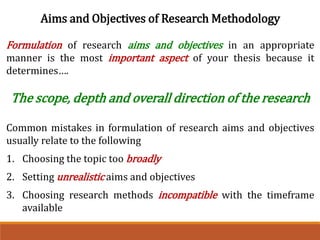 Aims and objectives of Research methodology | PPTX