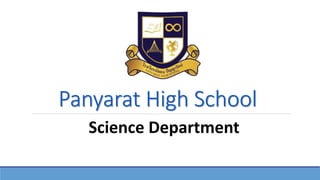 Panyarat High School Science Department by Kru Tom | PPT