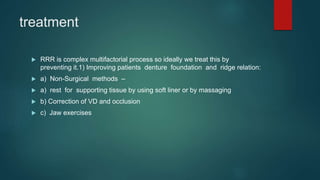 Residual ridge reduction in removable prosthodontics | PPTX