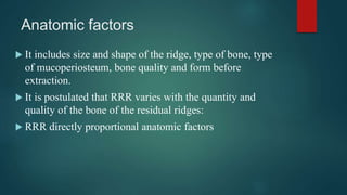 Residual ridge reduction in removable prosthodontics | PPTX