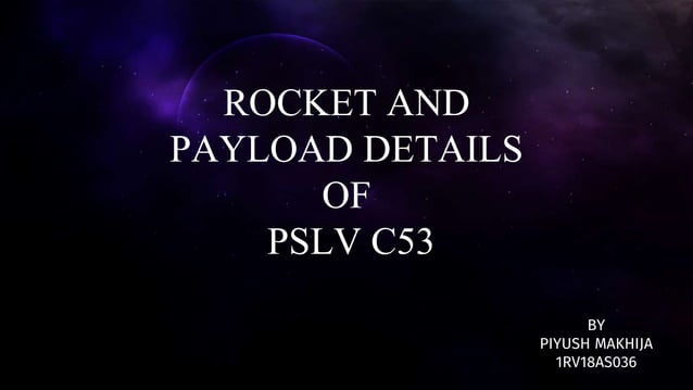 PSLV Rocket and PSLV-C53 | PPT